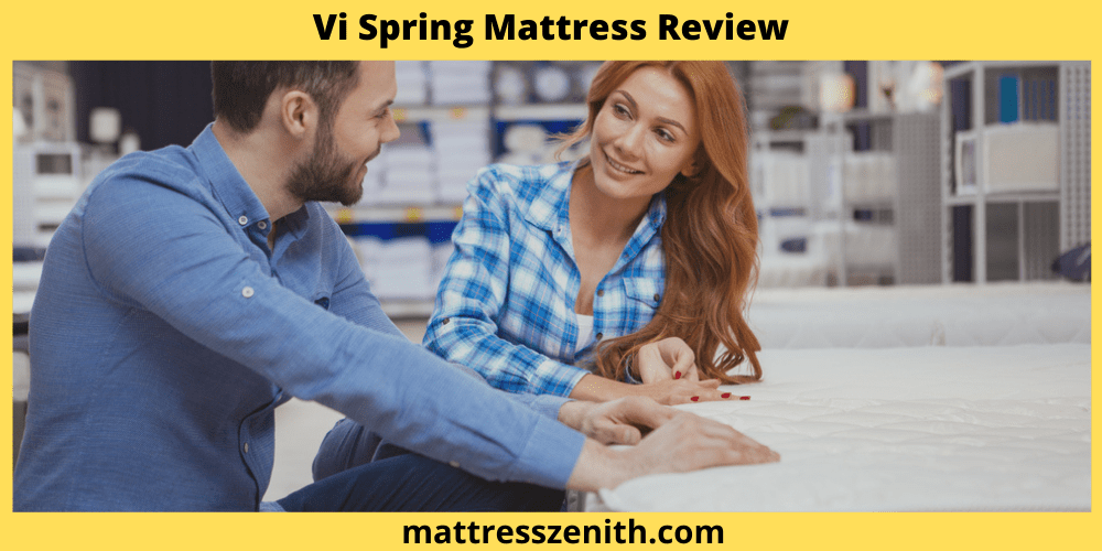 Vi Spring Mattress Review In 2023 - mattresszenith.com